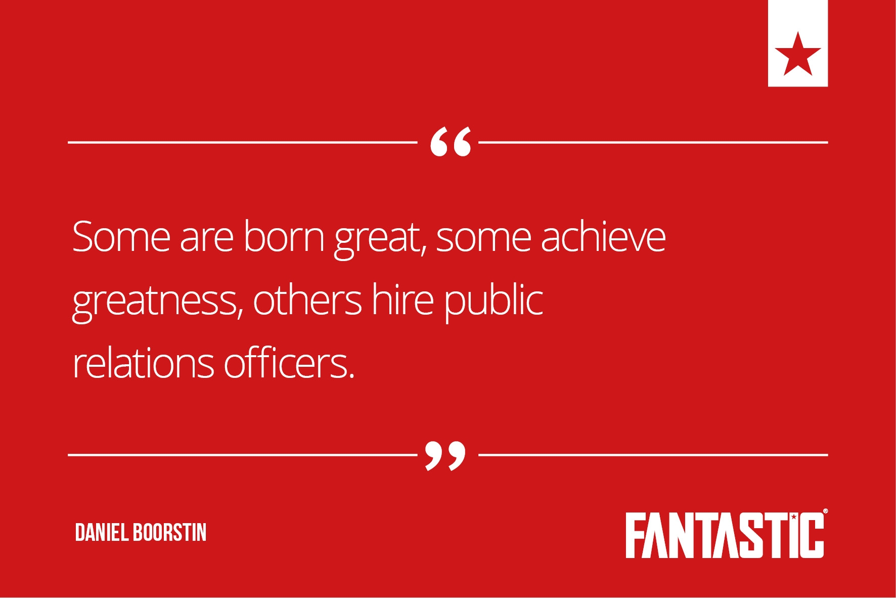 Top 10 PR Quotes - Fantastic